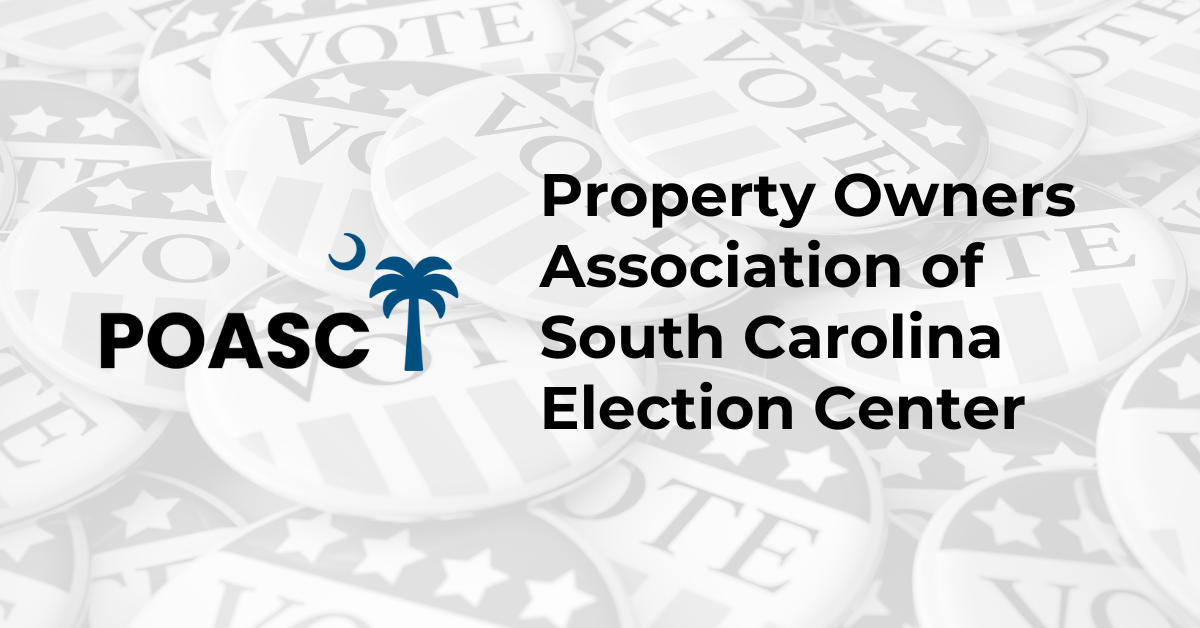 Election Center - Property Owners Association of South Carolina